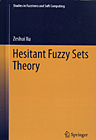 Hesitant Fuzzy Sets Theory | Mathematical Association of America